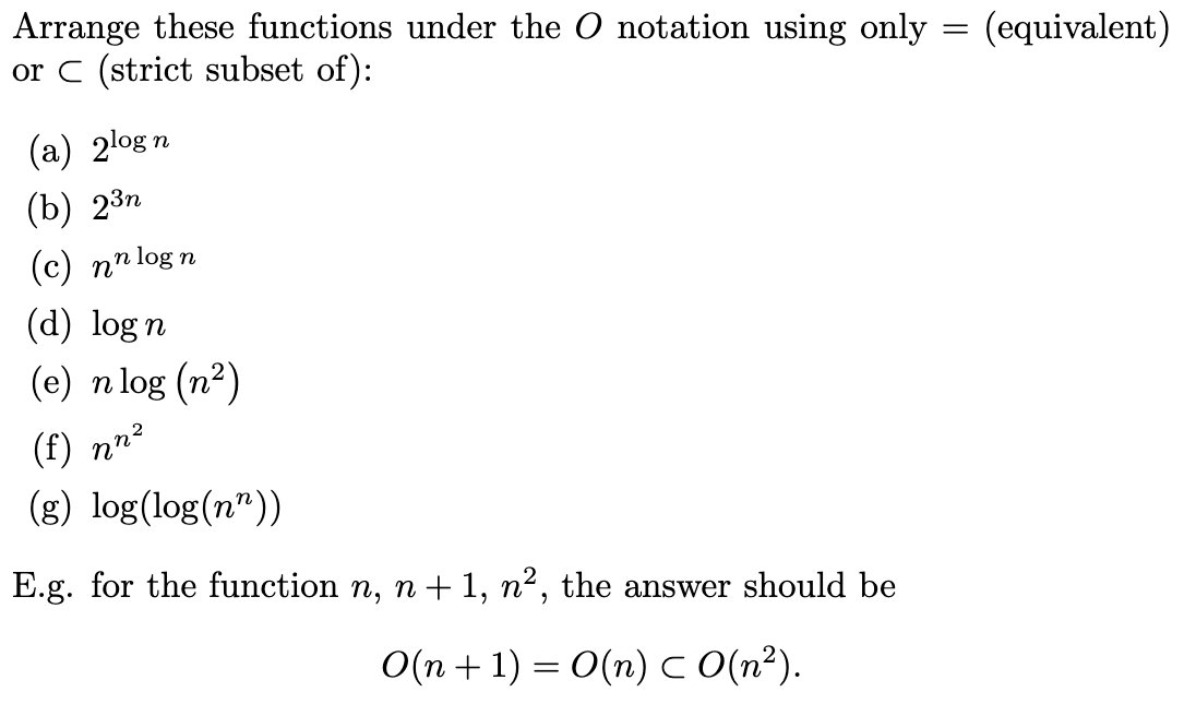 Solved Arrange these functions under the O notation using | Chegg.com