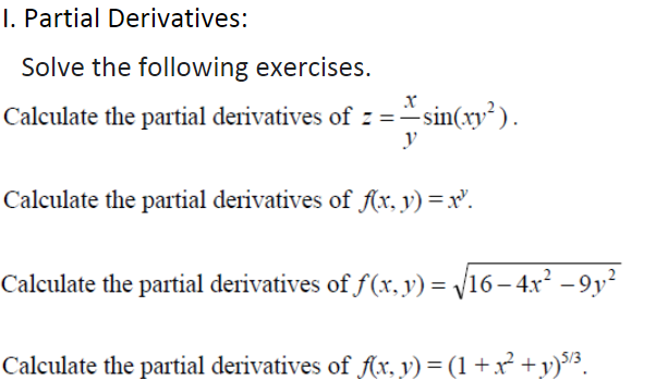 Solved I. Partial Derivatives: Solve the following | Chegg.com