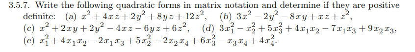 Solved 3.5.7. Write the following quadratic forms in matrix | Chegg.com