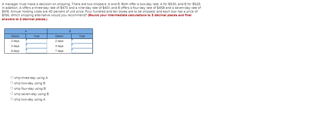 Solved A manager must make a decision on shipping. There are | Chegg.com
