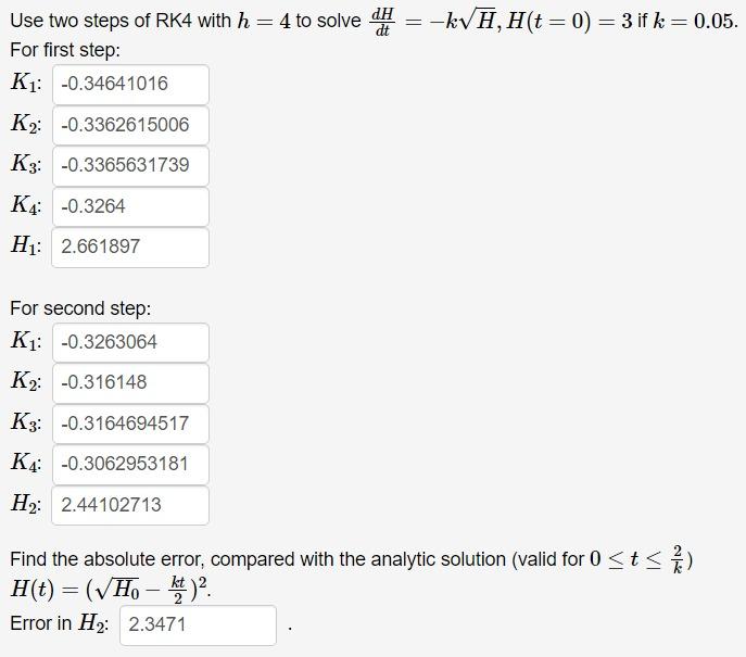 Solved Use two steps of RK4 with h = 4 to solve d = -kVH, | Chegg.com
