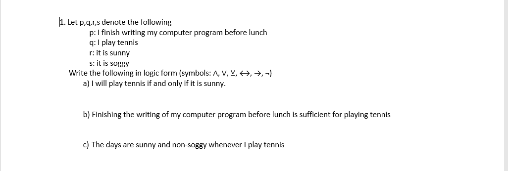 Solved 1. Let p,q,r,s denote the following p: 1 finish | Chegg.com