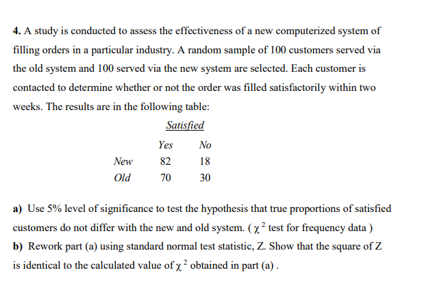 Solved 4. A study is conducted to assess the effectiveness | Chegg.com