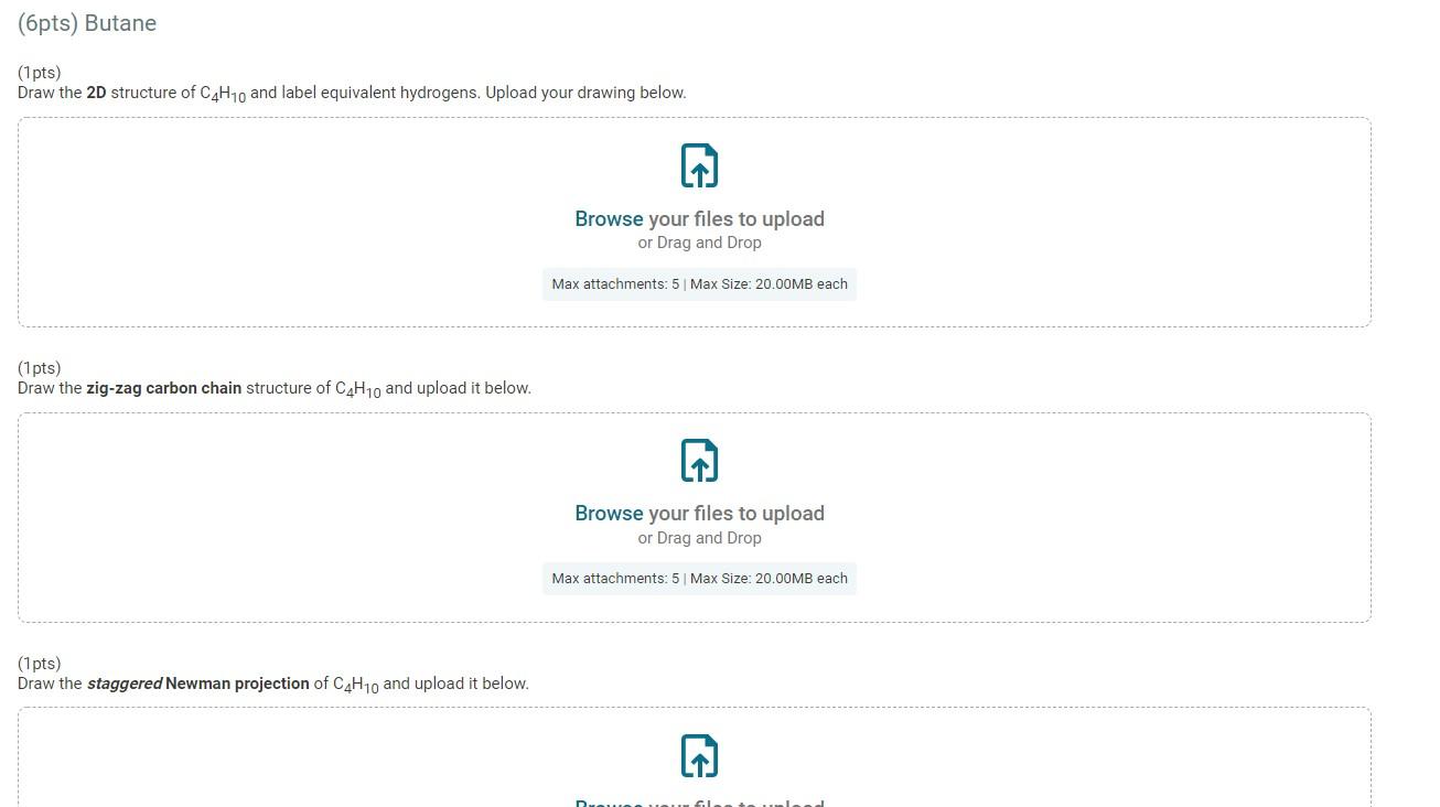 Solved (6pts) Butane (1 pts) Draw the 2D structure of C4H10 | Chegg.com