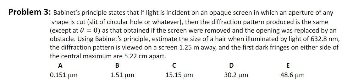 Solved Problem 3: Babinet's principle states that if light | Chegg.com