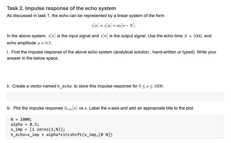 Solved Task 2. Impulse response of the echo system As | Chegg.com