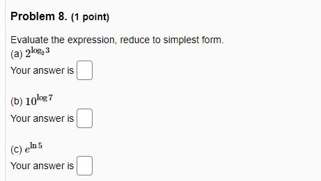 Solved Problem 8. (1 point) Evaluate the expression, reduce | Chegg.com
