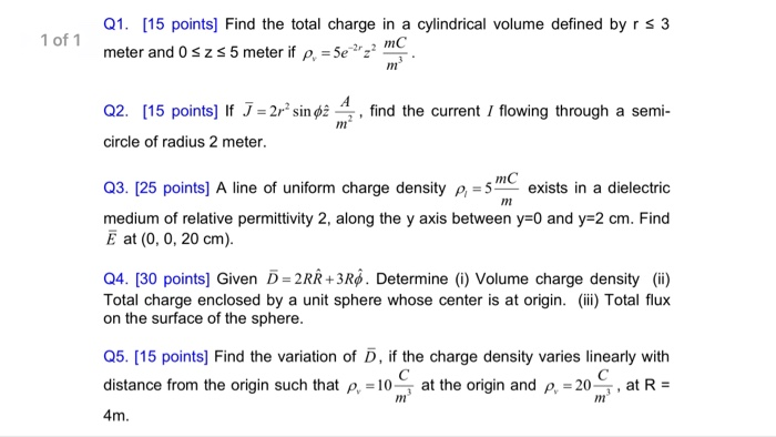 Solved Q1. [15 points] Find the total charge in a | Chegg.com
