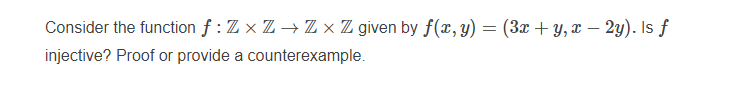 Solved = Consider the function f:ZxZ+Zx Z given by f(x, y) = | Chegg.com