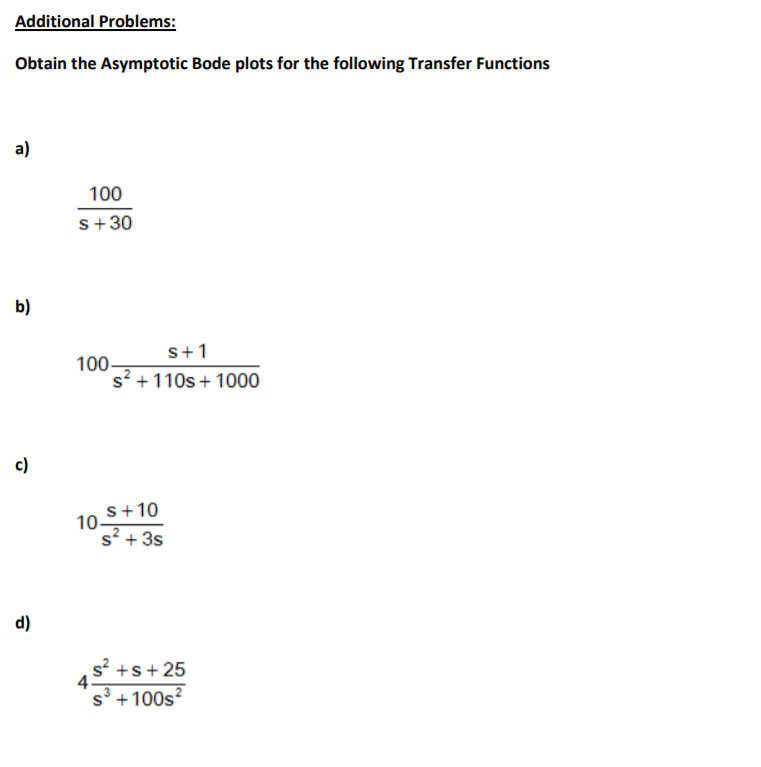Solved Additional Problems: Obtain the Asymptotic Bode plots | Chegg.com