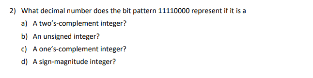 Solved 2) What decimal number does the bit pattern 11110000 | Chegg.com