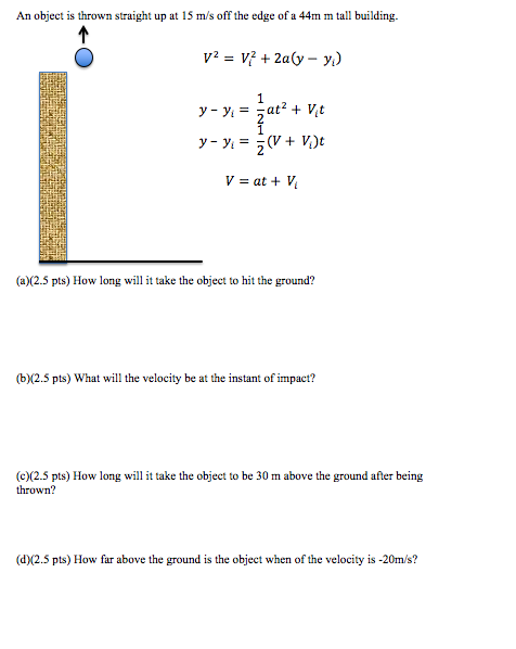 Solved An object is thrown straight up at 15 m/s off the | Chegg.com