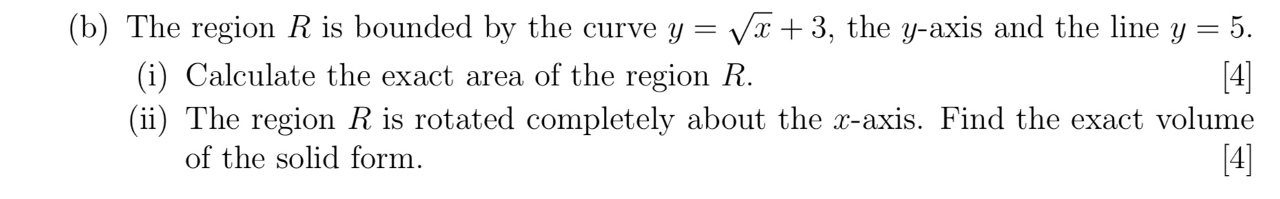 Solved (b) The region R is bounded by the curve y=x+3, the | Chegg.com