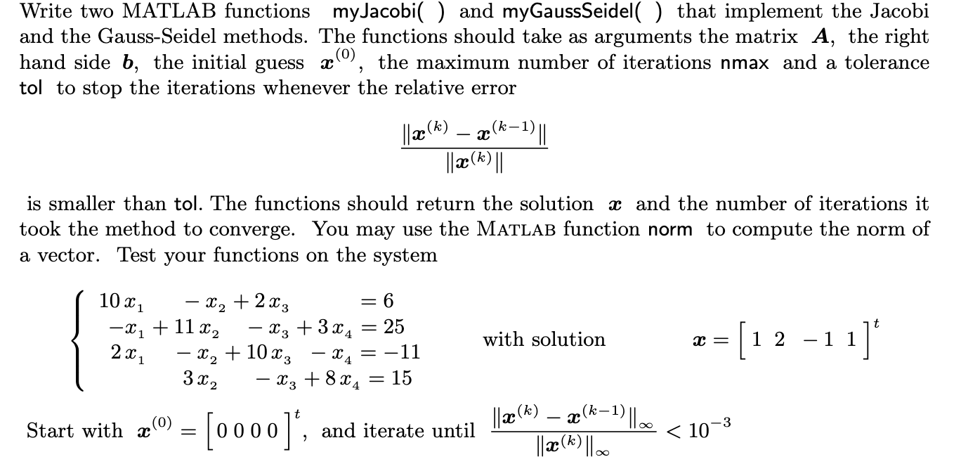 Write two MATLAB functions myJacobi( ) and | Chegg.com