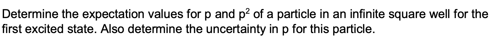 Solved Determine The Expectation Values For P ﻿and P2 ﻿of A