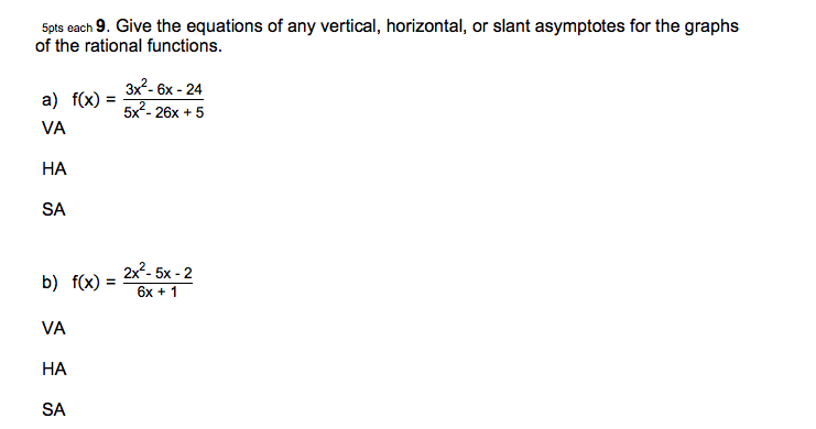 Solved Give the equations of any vertical, horizontal, or | Chegg.com