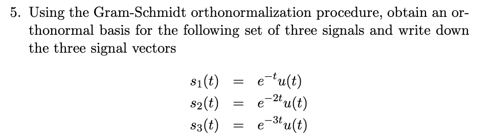Solved 5 Using The Gram Schmidt Orthonormalization