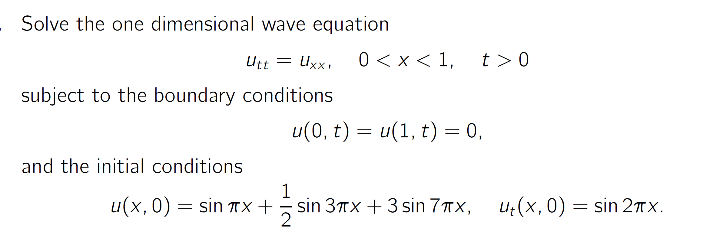 Solved Solve The One Dimensional Wave Equation Utt Uxx 0