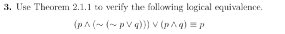 Solved Use Theorem 2.1.1 to verify the following logical | Chegg.com