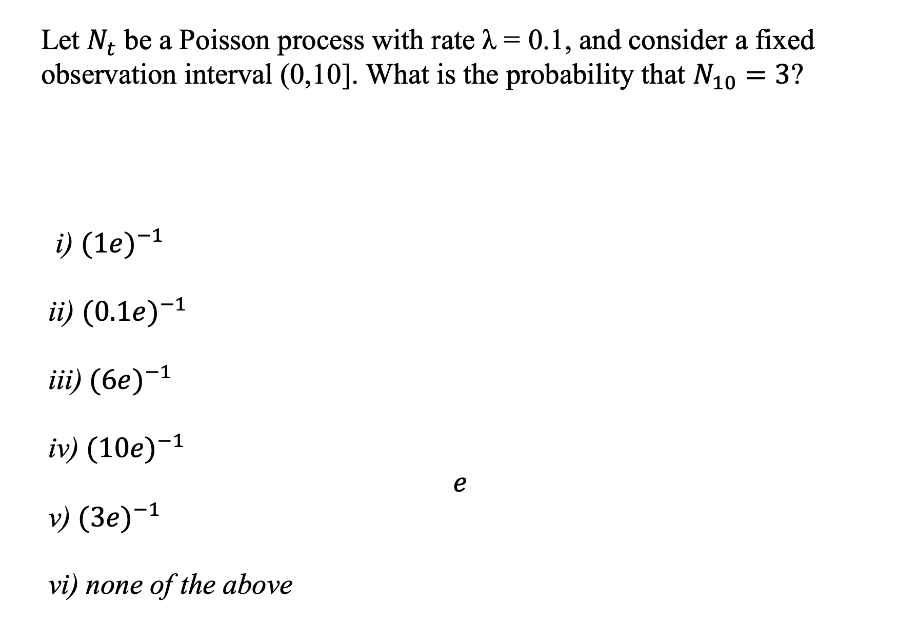 Solved Let Nt be a Poisson process with rate λ=0.1, and | Chegg.com