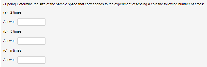 Solved (1 point) Determine the size of the sample space that | Chegg.com