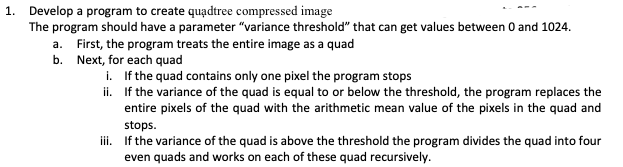 1. Develop a program to create quadtree compressed | Chegg.com
