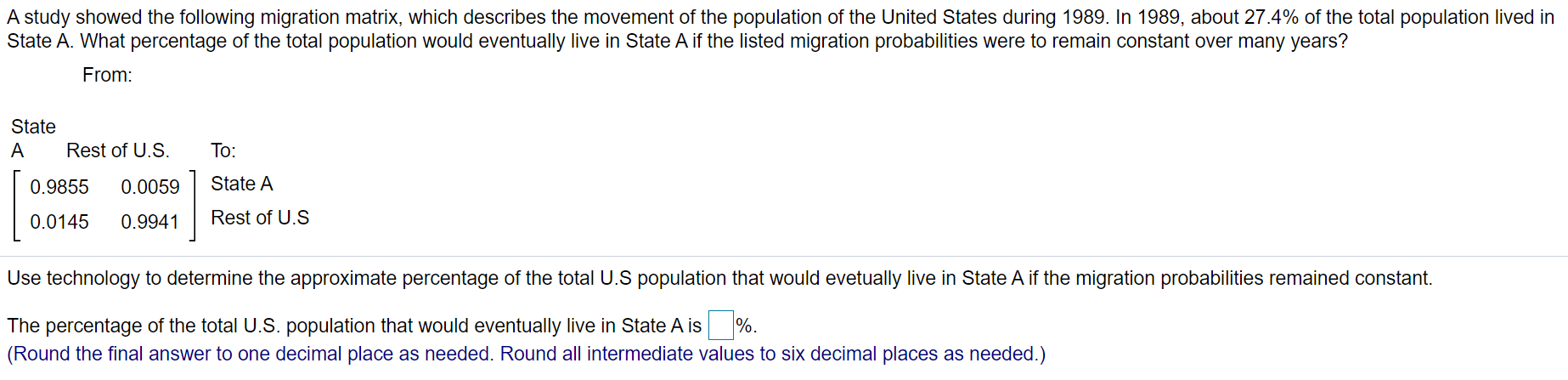 Solved A study showed the following migration matrix, which | Chegg.com