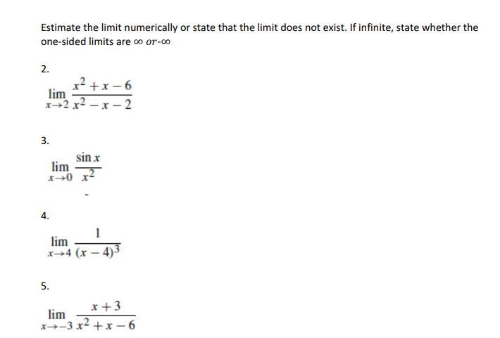 Solved Estimate The Limit Numerically Or State That The 7333