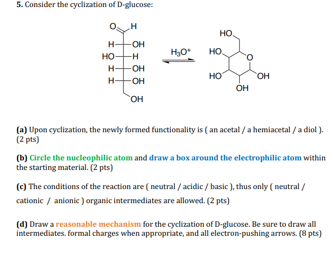 Solved 5. Consider the cyclization of D-glucose: НО. H3O+ HO | Chegg.com