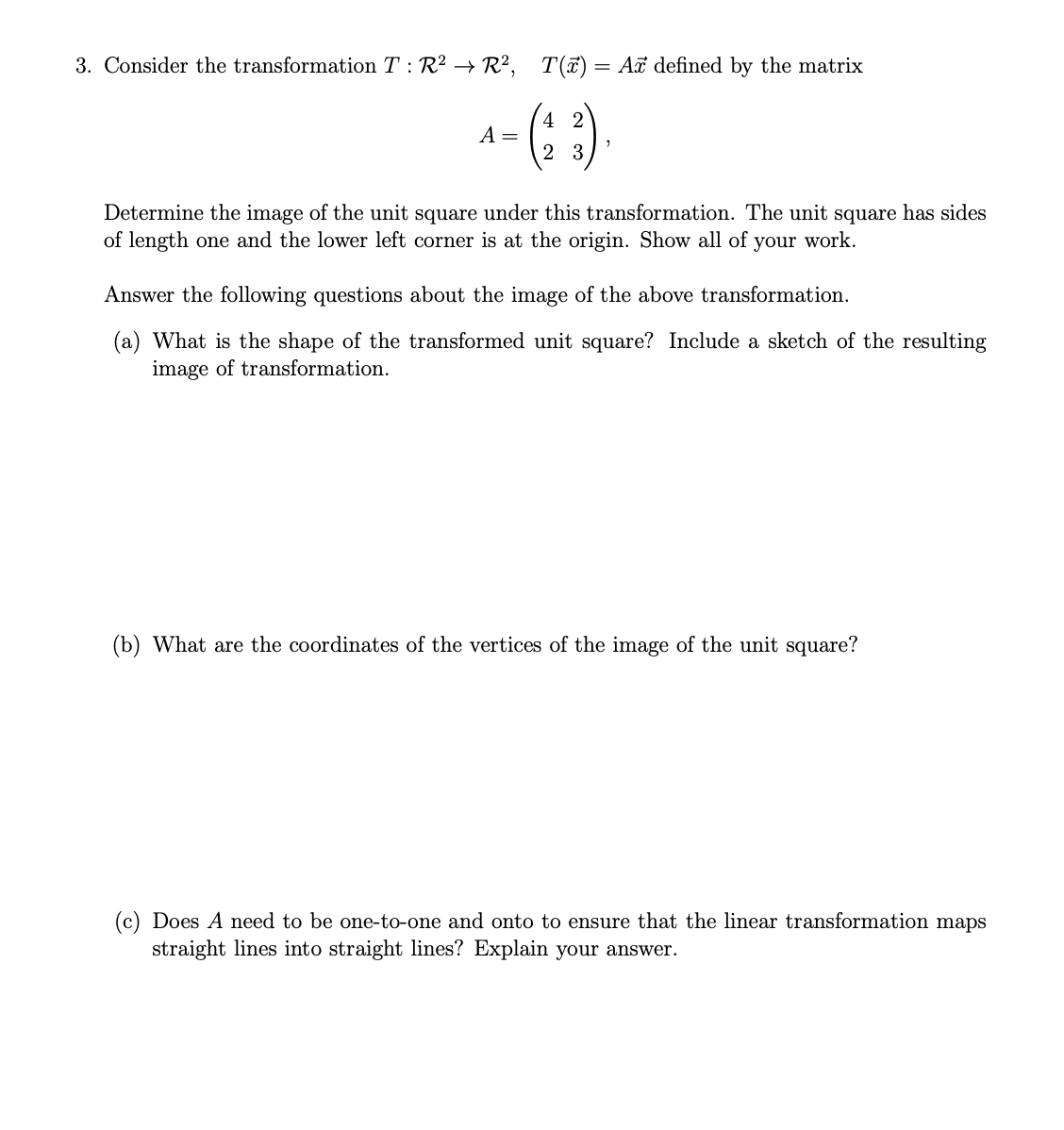 Solved 3. ﻿Consider the transformation T : R2 -> ﻿R2, | Chegg.com