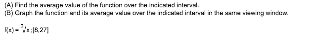 Solved (A) Find the average value of the function over the | Chegg.com