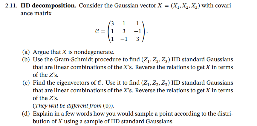 Solved 11. IID decomposition. Consider the Gaussian vector | Chegg.com