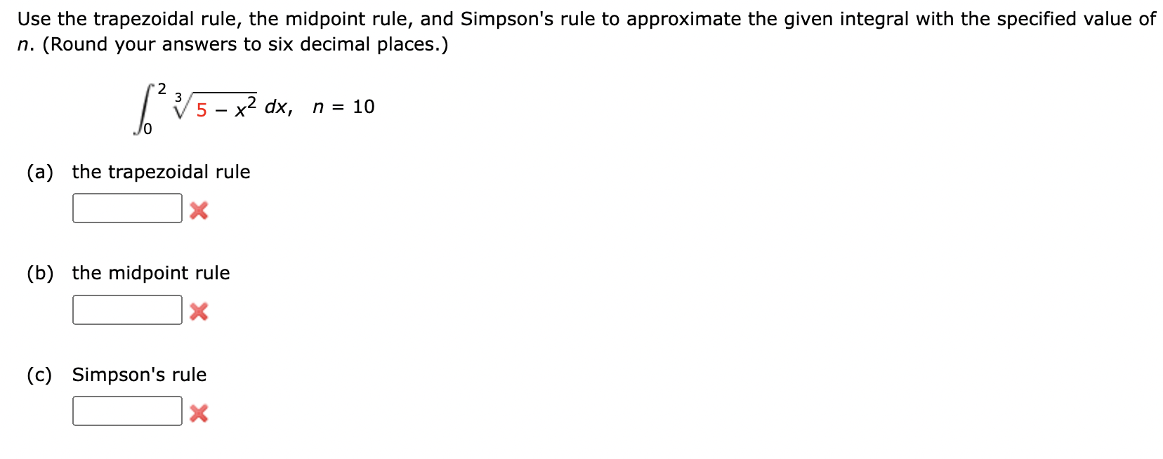 Solved Use the trapezoidal rule, the midpoint rule, and | Chegg.com