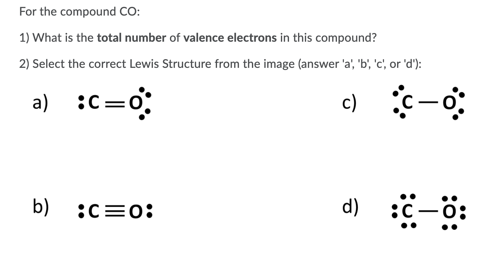 Solved For the compound CO: 1) What is the total number of | Chegg.com