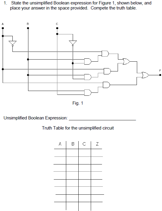 Solved 1 State The Unsimplified Boolean Expression For 