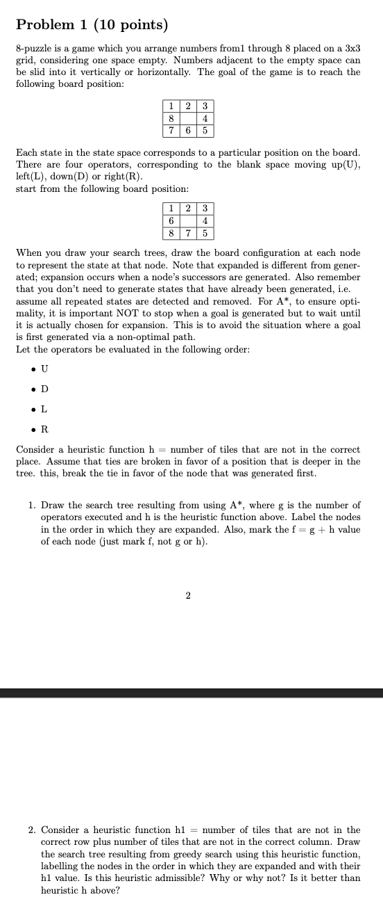 Solved Problem 1 (10 ﻿points)8 -puzzle is a game which you | Chegg.com