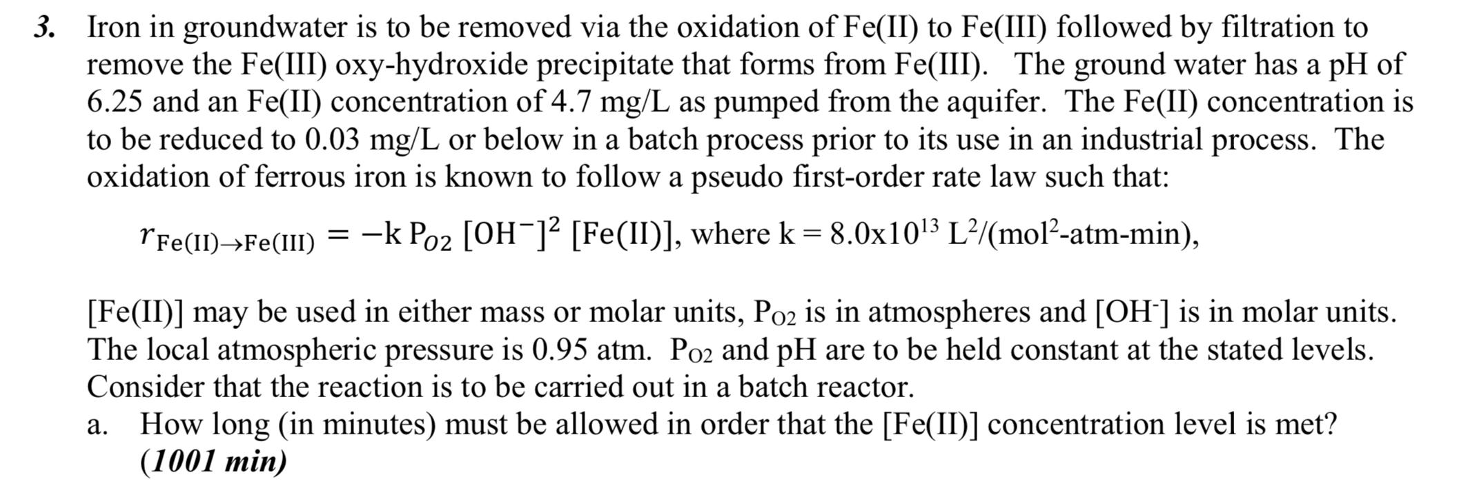 Solved 3. Iron in groundwater is to be removed via the | Chegg.com