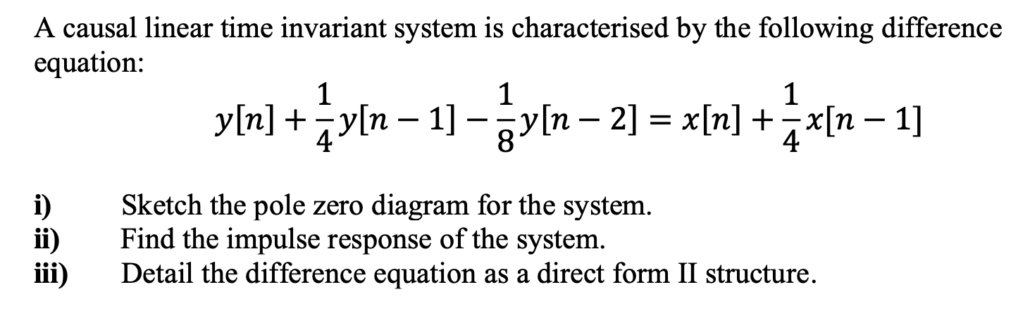Solved A causal linear time invariant system is | Chegg.com