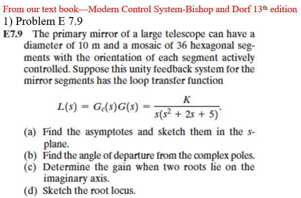 Solved From our text book-Modern Control System-Bishop and | Chegg.com