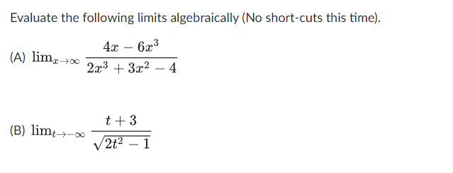 Solved Evaluate the following limits algebraically (No | Chegg.com