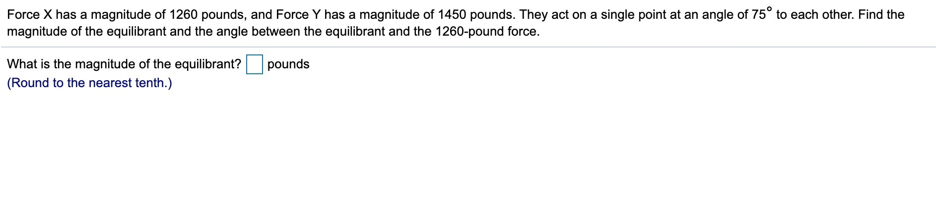 Solved Force X has a magnitude of 1260 pounds, and Force Y | Chegg.com