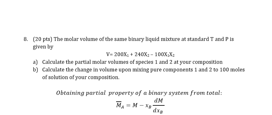 Solved 8. (20 pts) The molar volume of the same binary | Chegg.com