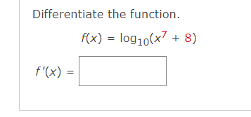 Solved EXAMPLE 1 Differentiate y=ln(x6+7). SOLUTION To use | Chegg.com
