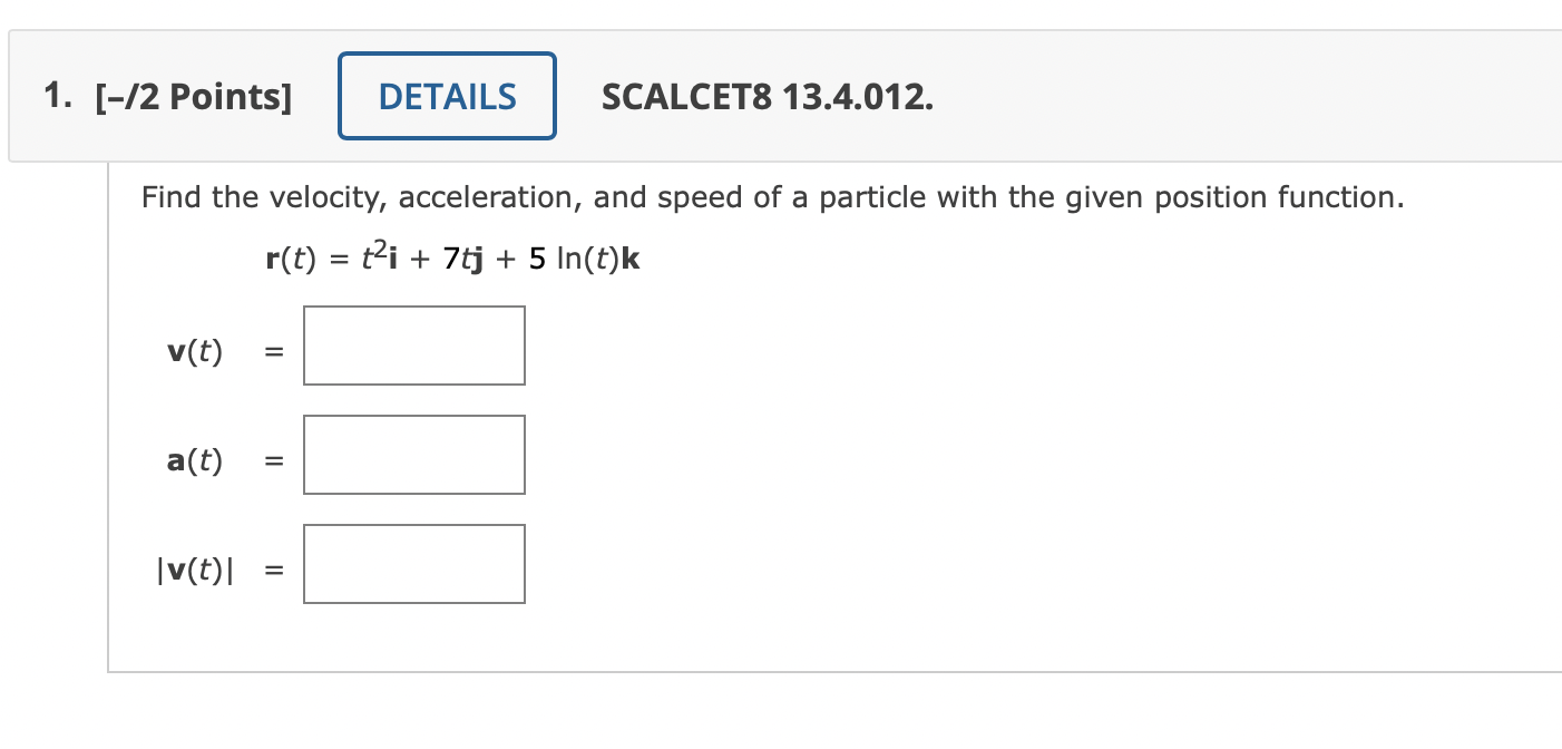 [Solved]: Find the velocity, acceleration, and speed of a