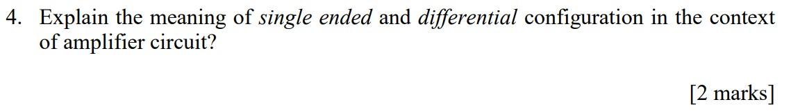 Solved 4. Explain the meaning of single ended and | Chegg.com