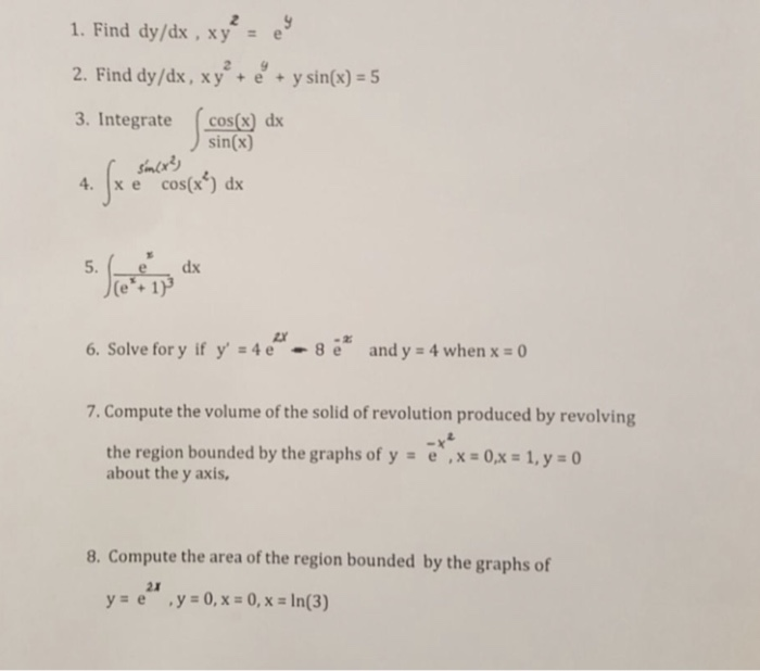 Solved 1. Find dy/dx , xy = e 2. Find dy/dx, xy. e . y | Chegg.com