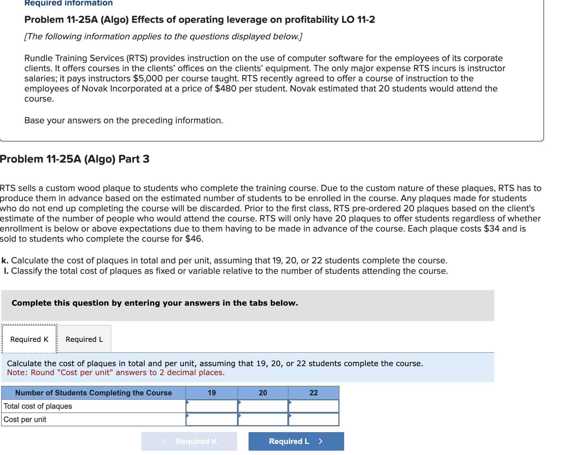 Solved Problem 11-25A (Algo) Effects of operating leverage | Chegg.com