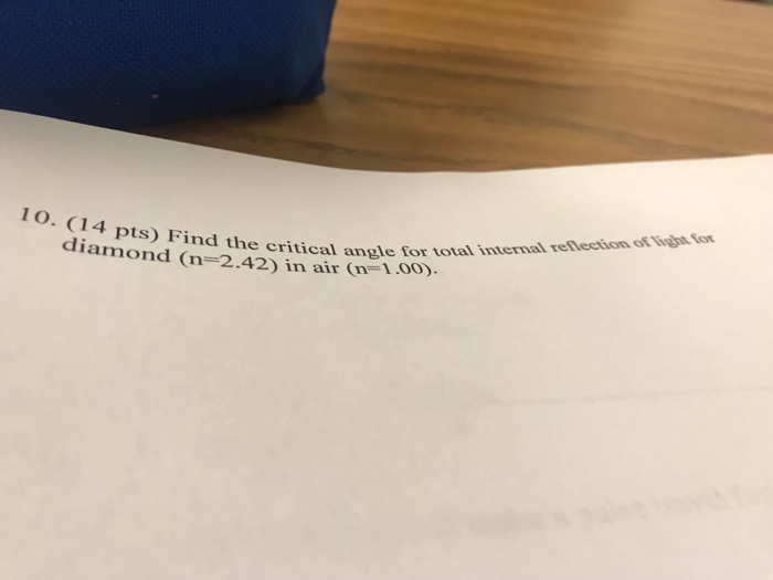 Solved Pts) Find the critical angle for total diamond | Chegg.com