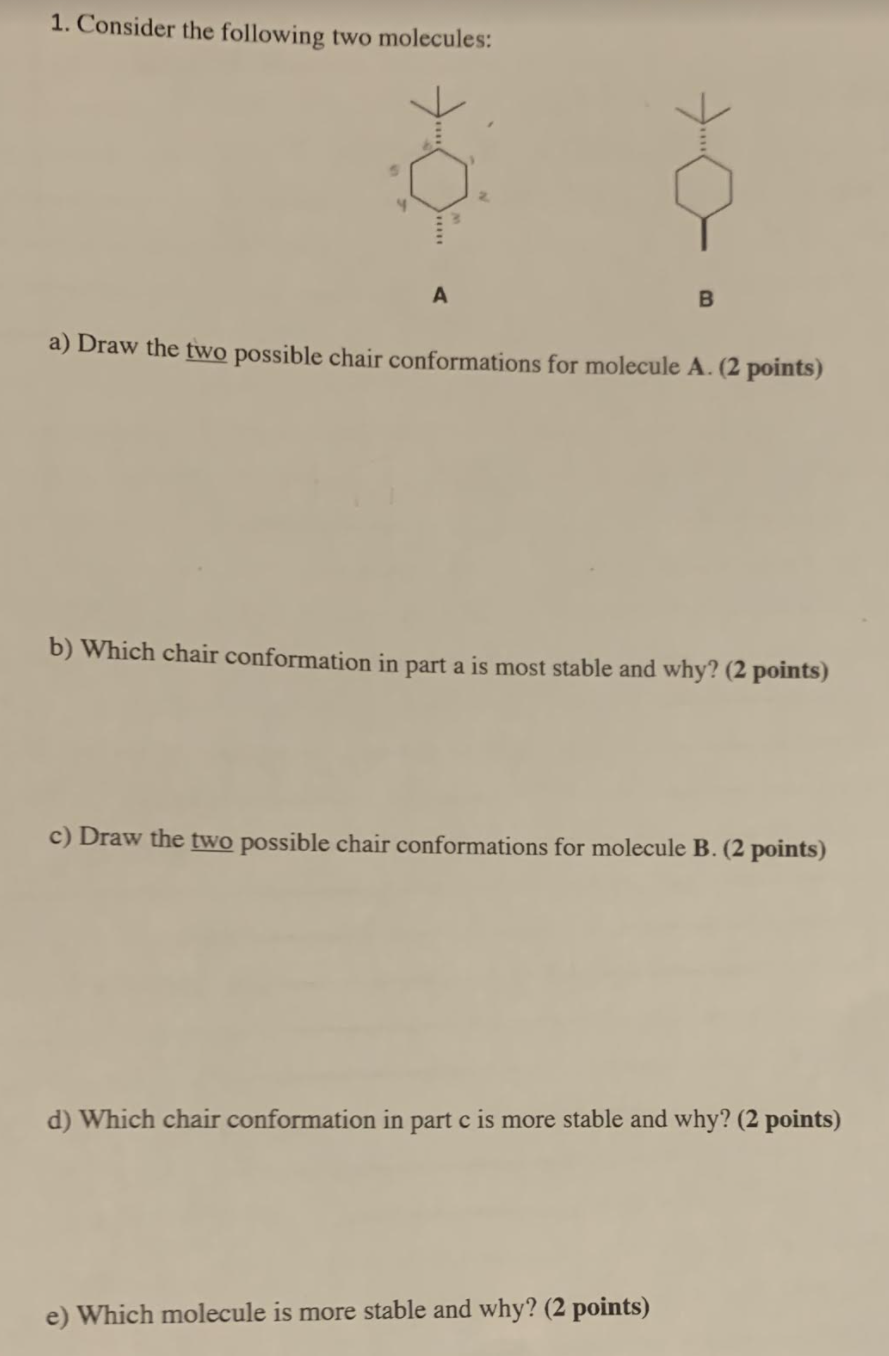 Solved 1. Consider the following two molecules: A B a) Draw | Chegg.com