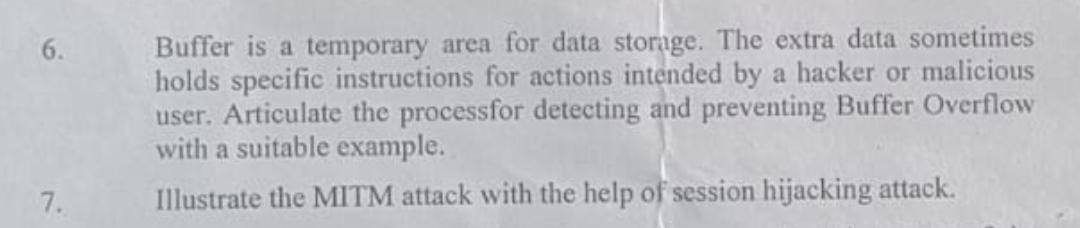 Solved 6. 7. Buffer is a temporary area for data storage. | Chegg.com